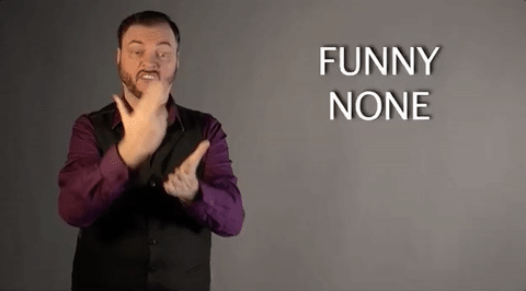 Sign Language Funny None GIF by Sign with Robert - Find & Share on GIPHY