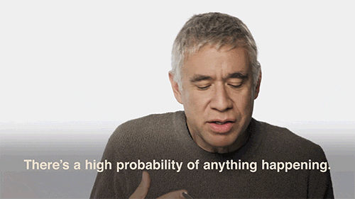 Theres-a-high-probability-of-anything-happening GIFs - Get the best GIF ...