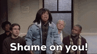 Shame On You Gif