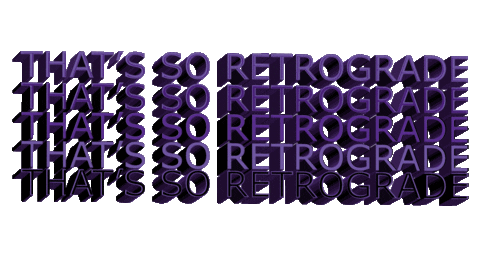 That's So Retrograde GIFs on GIPHY - Be Animated