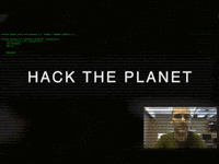 Hack The Planet Hackers