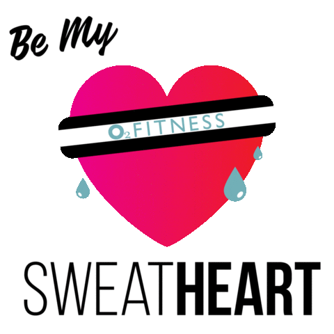 Be My Sweetheart Valentine Sticker by O2 Fitness Clubs for iOS ...