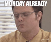 Monday Already GIFs - Find & Share on GIPHY