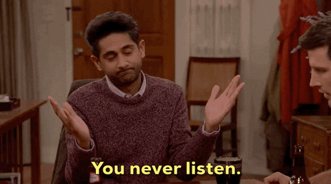 You Never Listen GIFs - Get the best GIF on GIPHY
