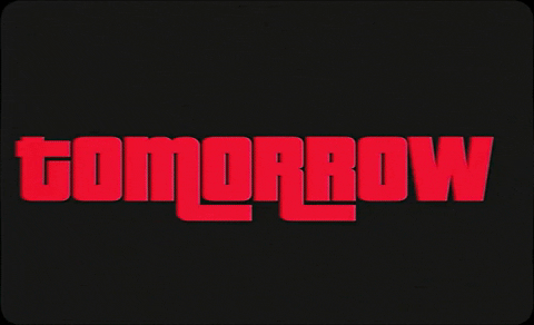 Tomorrow GIFs on GIPHY - Be Animated