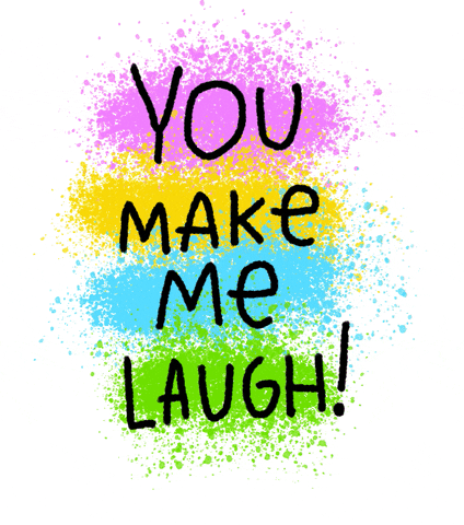 You Make Me Laugh Quotes
