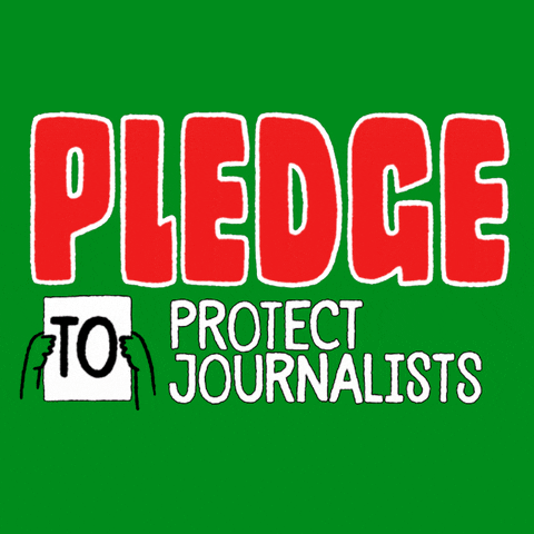 Protect All Journalists by INTO ACTION | GIPHY