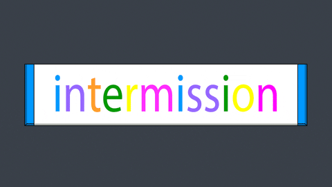 Intermission-new GIFs - Get the best GIF on GIPHY
