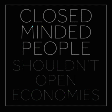 Closed Minded People Shouldnt Open Economies GIFs - Get the best GIF on ...