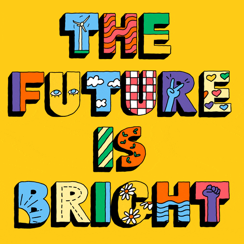 The Future Is Bright GIFs - Find & Share on GIPHY