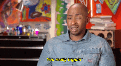 You-really-trippin GIFs - Get the best GIF on GIPHY