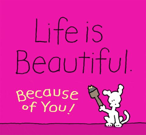 Life Is Beautiful Love GIF by Chippy the Dog - Find & Share on GIPHY