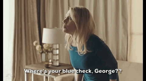 Wheres Your Blue Check George GIFs - Get the best GIF on GIPHY