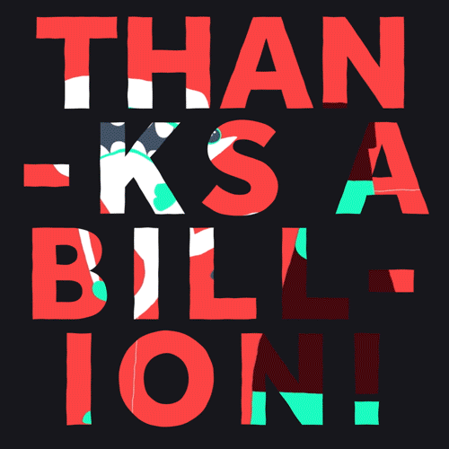 Thanks A Billion GIFs - Get the best GIF on GIPHY