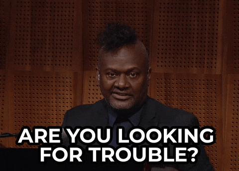 Looking-for-trouble GIFs - Get the best GIF on GIPHY