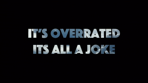 Overrated GIFs - Get the best GIF on GIPHY