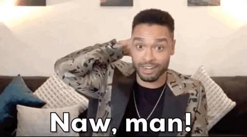 Naw Man GIFs - Get the best GIF on GIPHY