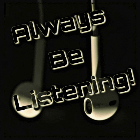 Always Be Listening GIFs - Get the best GIF on GIPHY