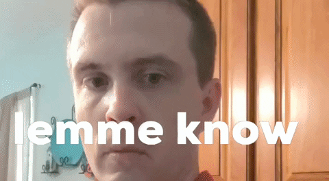 Lemme-know GIFs - Get the best GIF on GIPHY