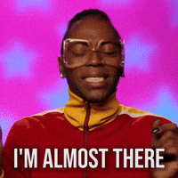 Almost Done Gif