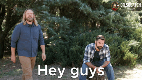 Hey-guys-dr-squatch GIFs - Get the best GIF on GIPHY