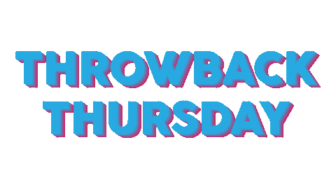 Throwback Thursday Gif