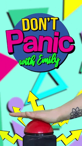 Dont Panic GIF by wundervoices - Find & Share on GIPHY