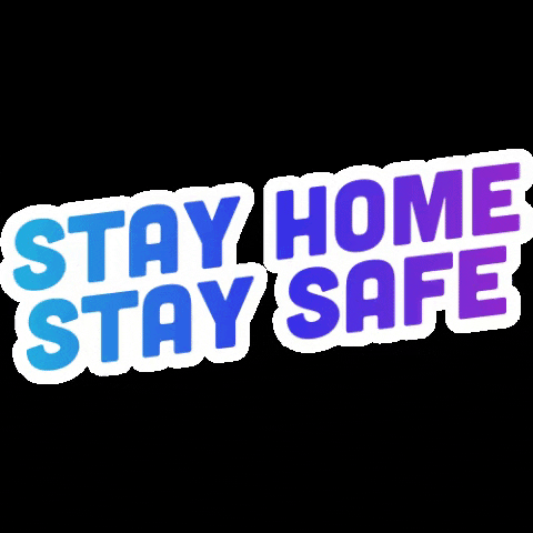 Stay Home Stay Safe GIFs - Find & Share on GIPHY