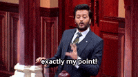 Exactly My Point Meme
