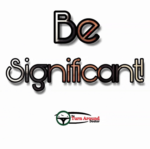 Be Significant GIFs - Get the best GIF on GIPHY