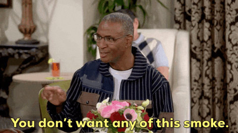 You Dont Want That Smoke GIFs - Get the best GIF on GIPHY