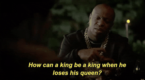 How Can A King Be A King When He Loses His Queen GIFs - Get the best ...