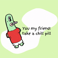 Chill Pill Gif