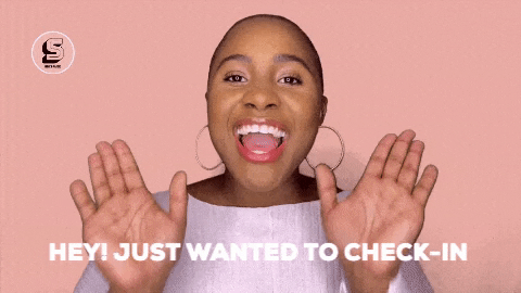 Checking In How Are You GIF by socialeesavvynia - Find & Share on GIPHY