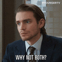 Why Not Both Gif