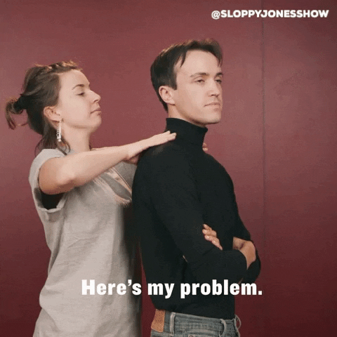 Heres My Problem GIFs - Get the best GIF on GIPHY