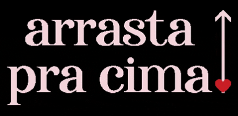 Arrasta Pra Cima GIFs - Get the best GIF on GIPHY