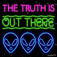 The Truth Is Out There Gif