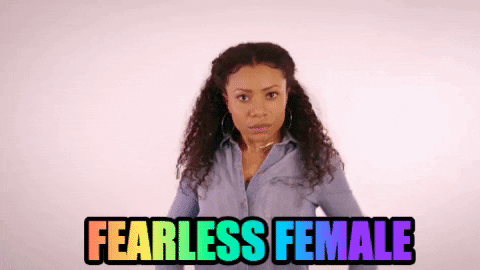 Fearless Females GIFs - Find & Share on GIPHY