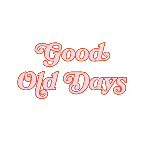 Good Old Days Stickers - Find & Share on GIPHY