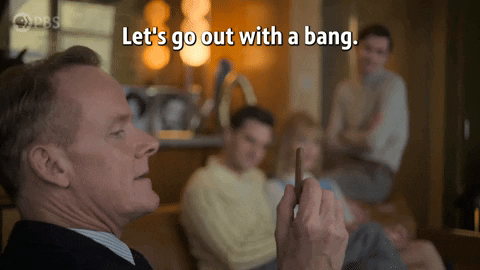 Lets Go Out With A Bang GIFs - Find & Share on GIPHY
