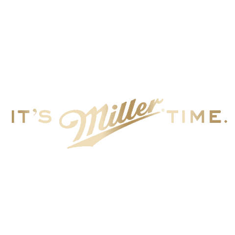 Its Miller Time Stickers - Find & Share on GIPHY