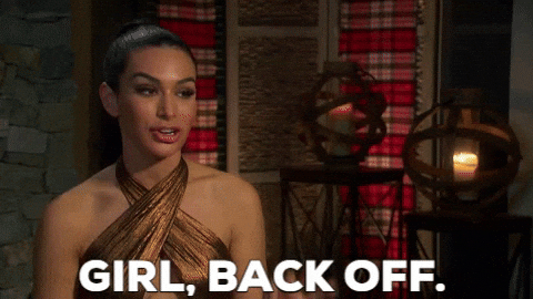 Back Off Reaction GIF by The Bachelor - Find & Share on GIPHY