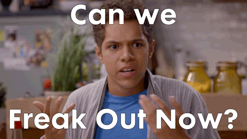 Freak Out Geanimeerde Gif WORKAHOLICS — Don't Freak Out, But Things